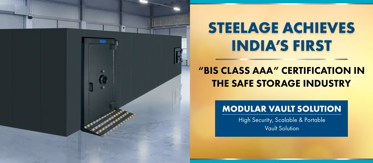 Steelage Safe - Leading Safe Storage Solution Brand in India since 1932